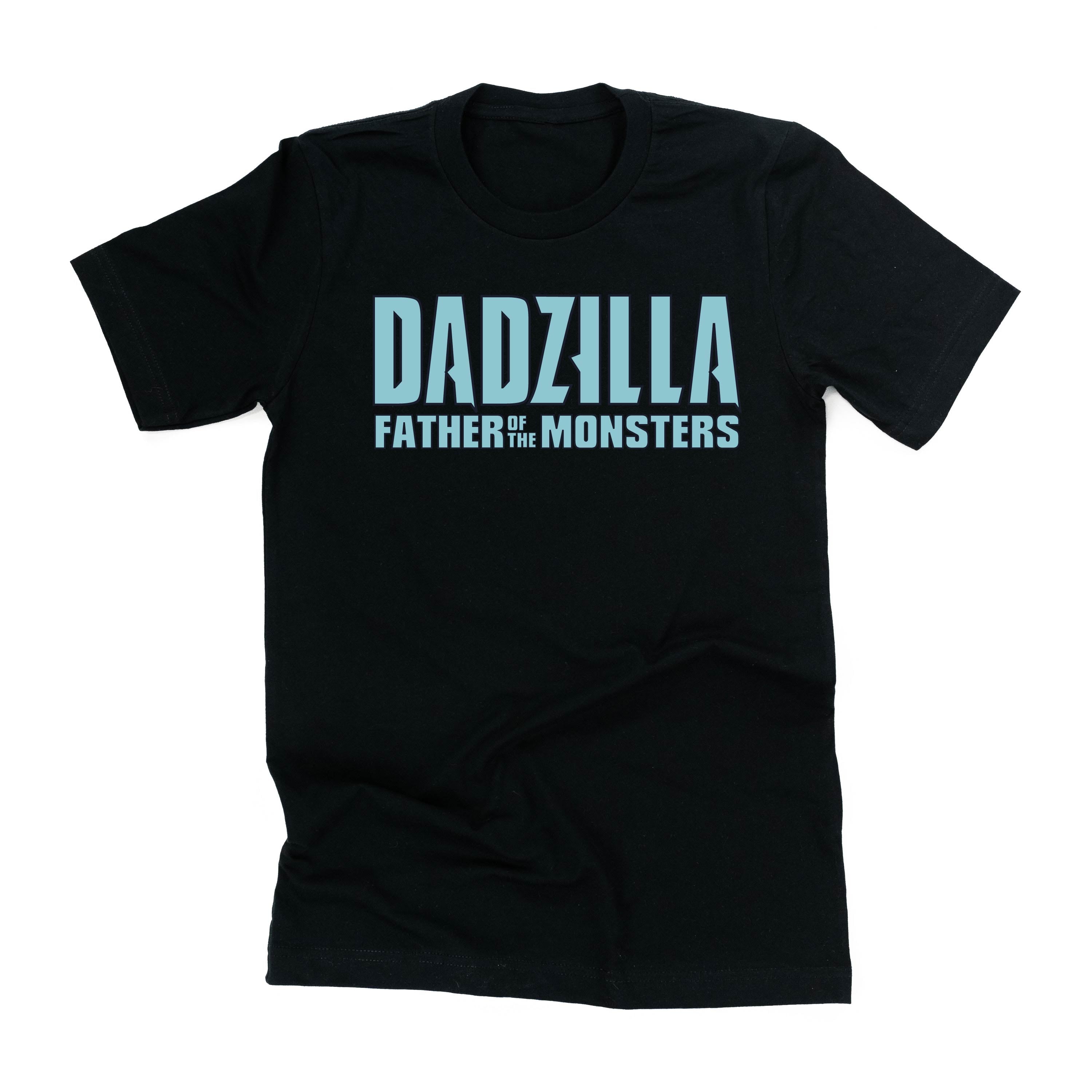 Dadzilla - Father Of The Monster(s) - Unisex Tee – Little Mama Shirt ...