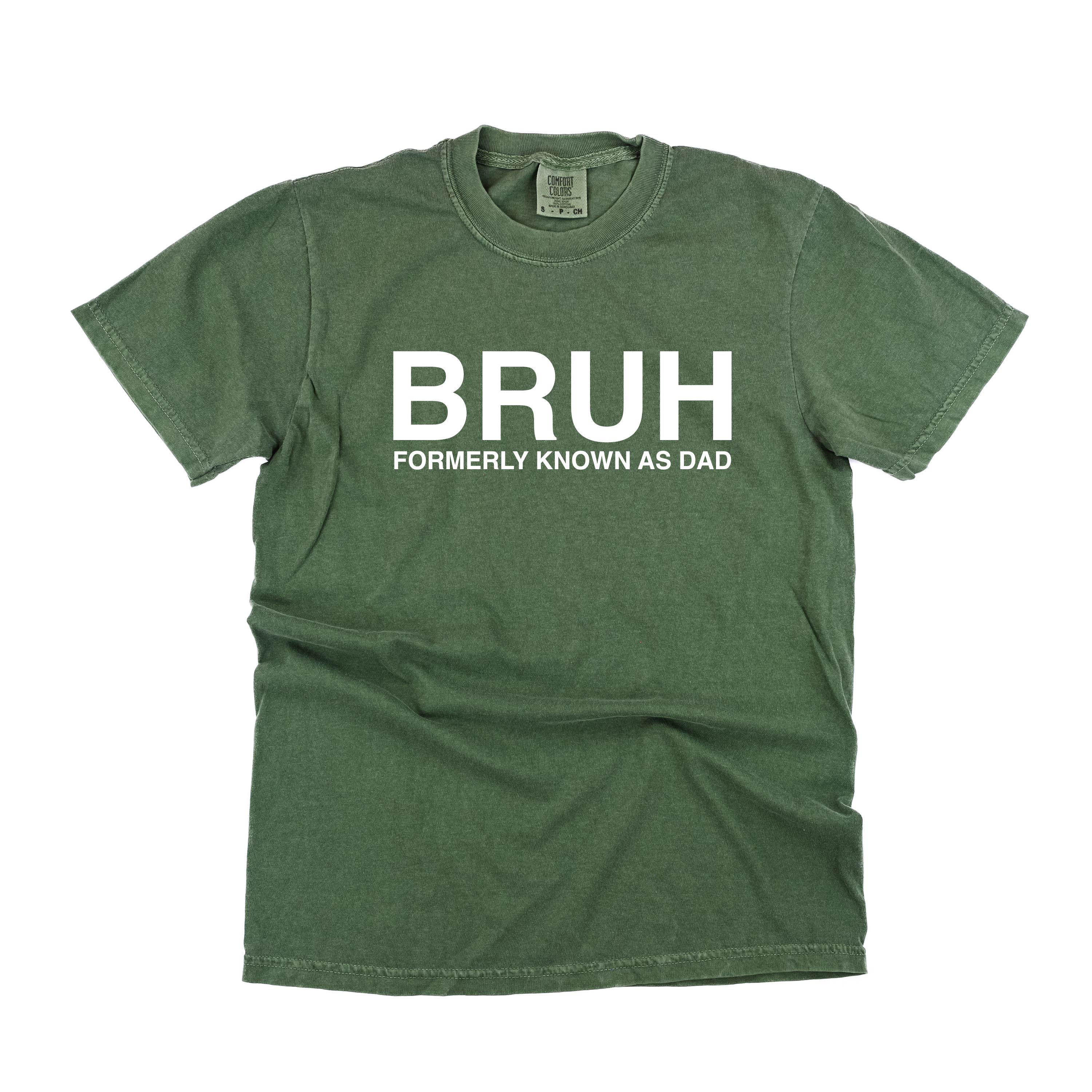 Bruh Formerly Known as Dad - Comfort Colors Tee – Little Mama Shirt ...