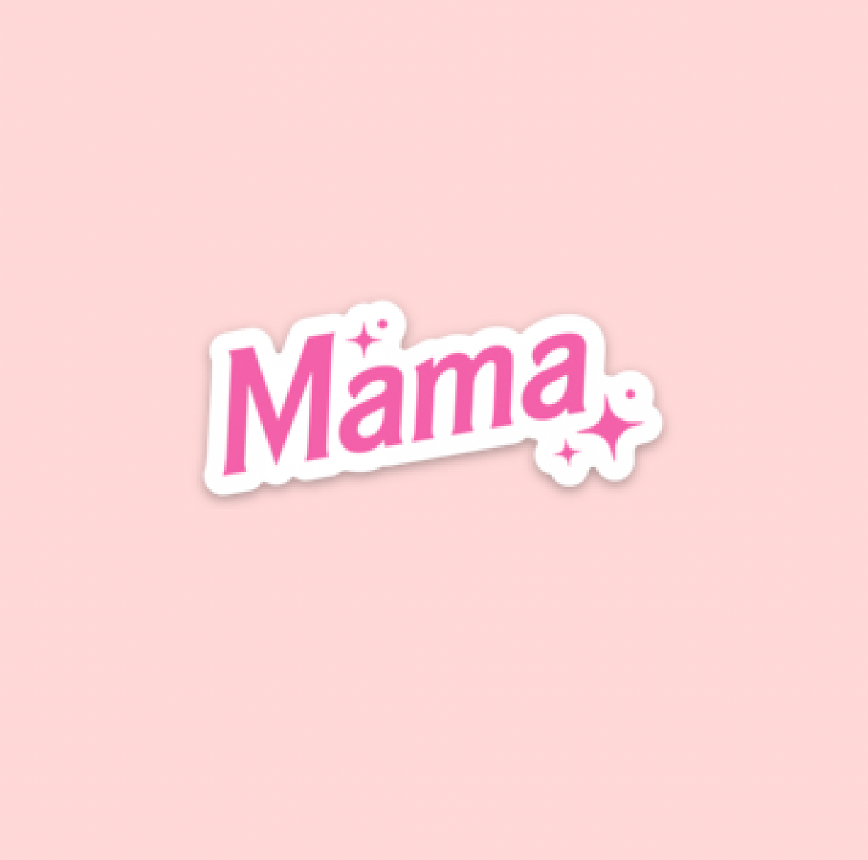 LMSS® STICKER - Mama - Hot Pink Barbie Party – Little Mama Shirt Shop LLC