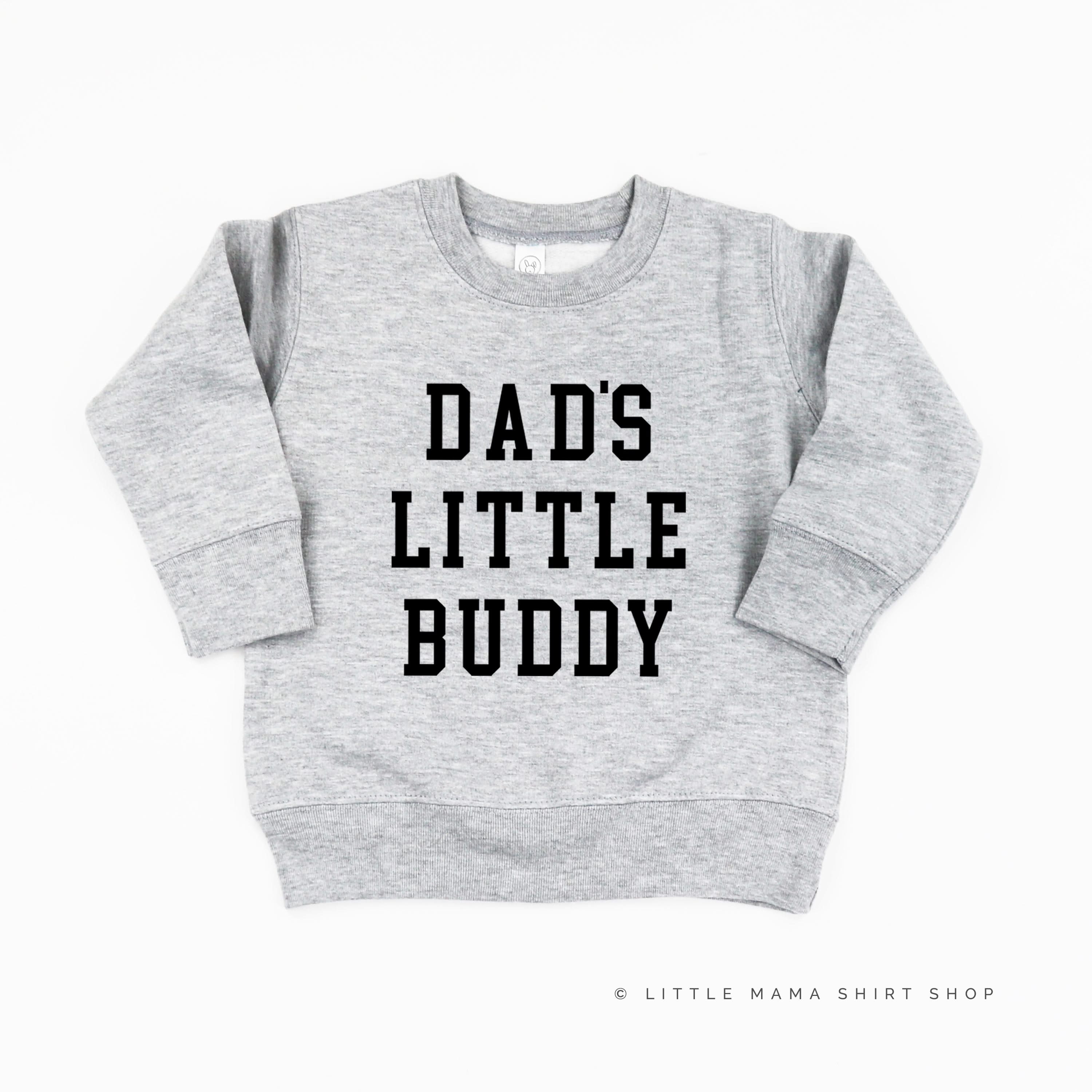 Dad's Little Buddy - Child Sweater – Little Mama Shirt Shop LLC